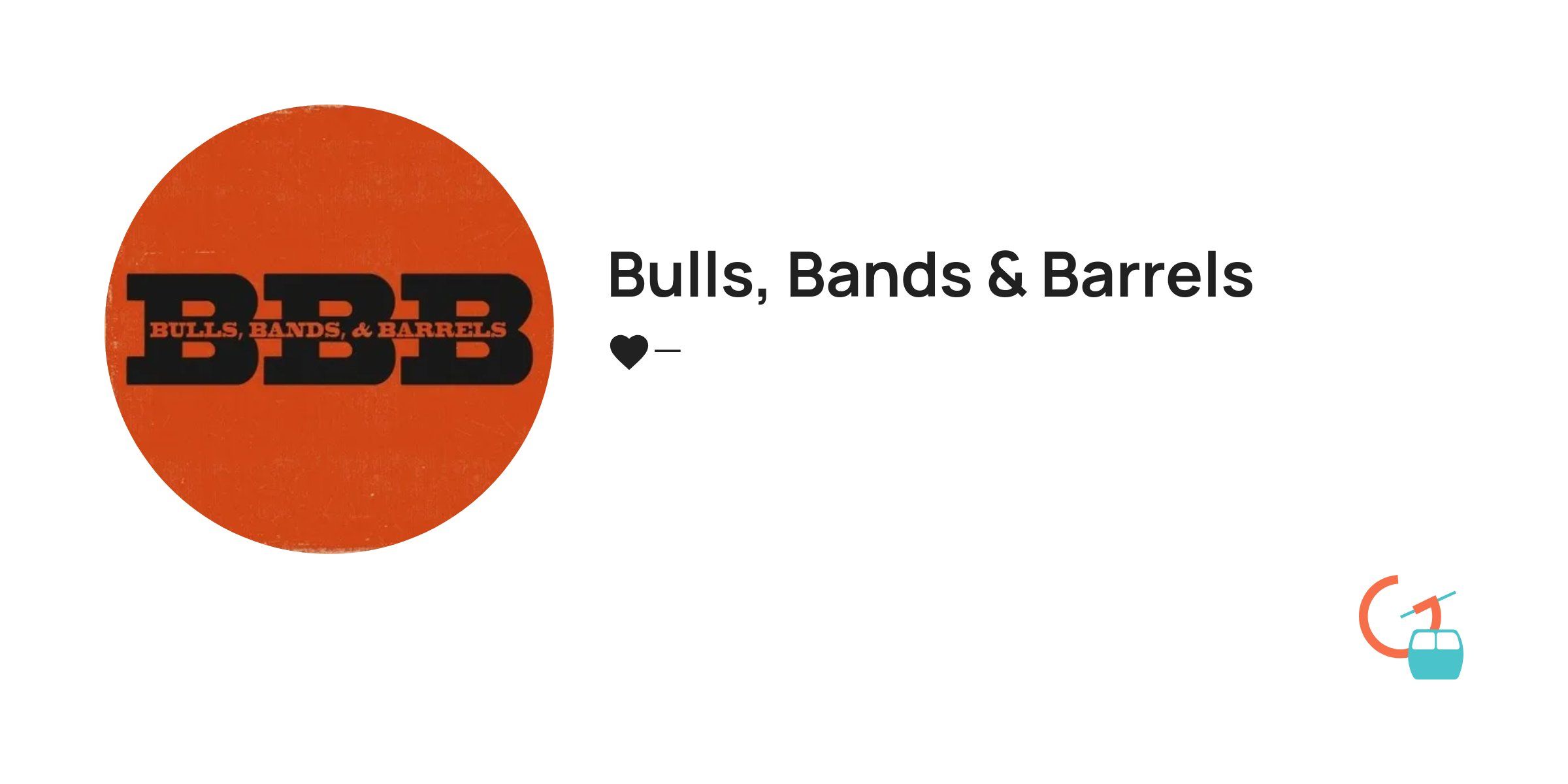 Bulls, Bands & Barrels | Gondola